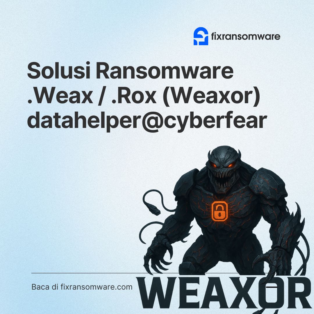 Solusi Decryptor Ransomware .Weax weaxor On Server Decrypter